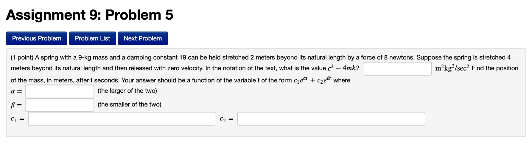 Solved Assignment 9 Problem 5 Previous Problem Problem List