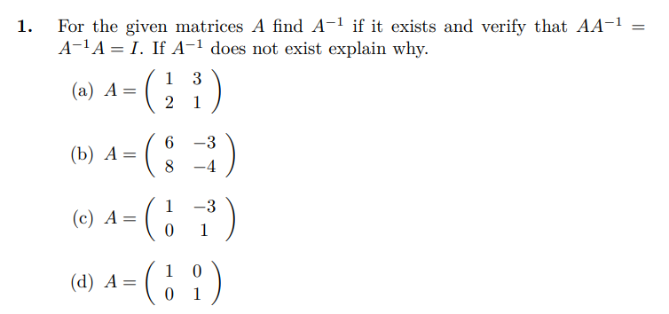Solved For the given matrices A find A−1 if it exists and | Chegg.com