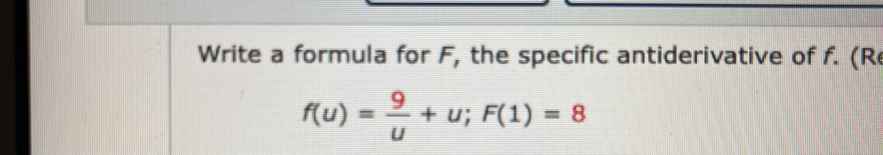 Solved Write a formula for F, ﻿the specific antiderivative | Chegg.com