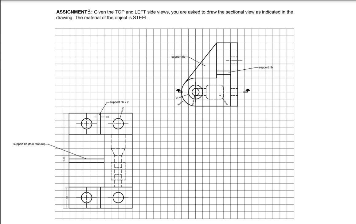 Solved ASSIGNMENT3: Given the TOP and LEFT side views, you | Chegg.com