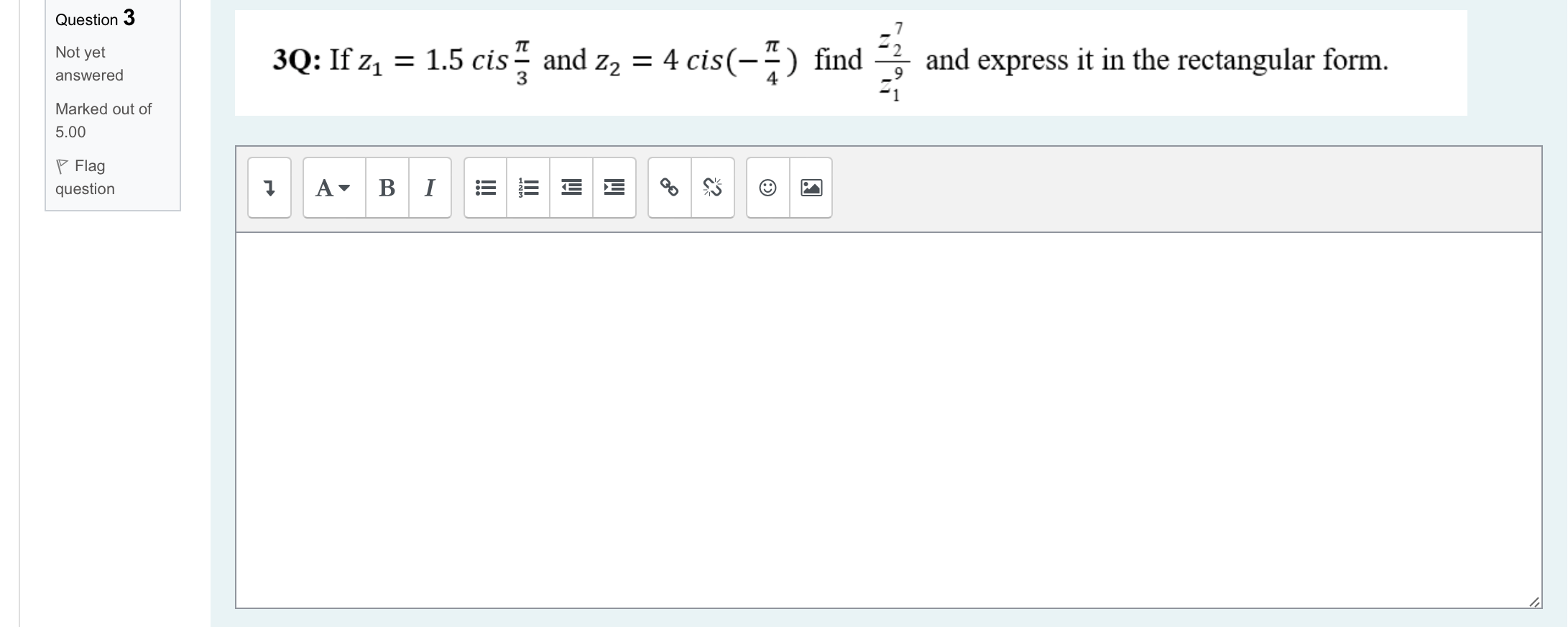 Solved Question 3 7 Not yet 3Q: If z1 = 1.5 cis, and Z2 = 4 | Chegg.com