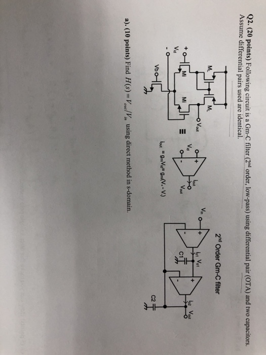 Solved Q2.(20 points) Following circuit is a Gm-C filter | Chegg.com