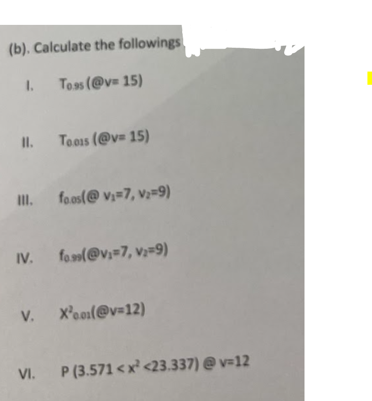 Solved (b). Calculate the followings I. T0.95 (@V= 15) II. | Chegg.com