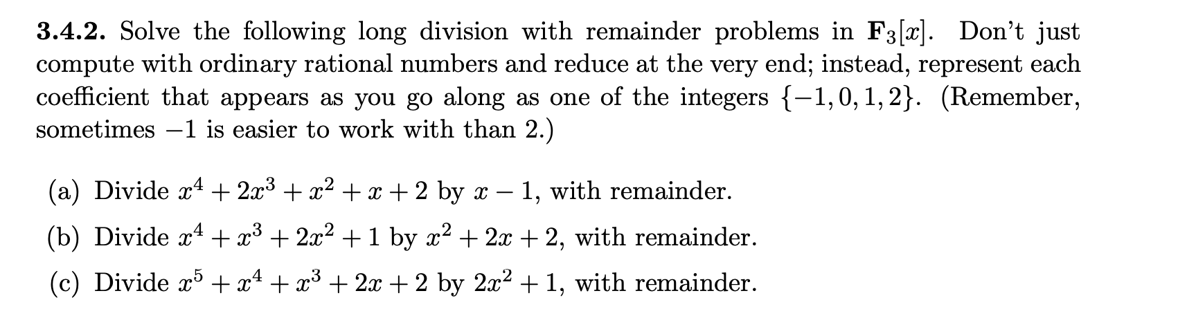 Solved 3.4.2. Solve the following long division with | Chegg.com