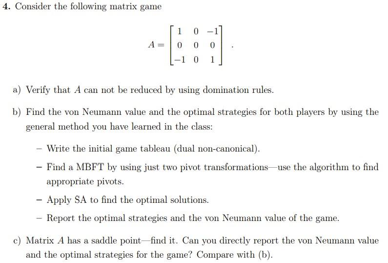 Solved 4. Consider the following matrix game | Chegg.com