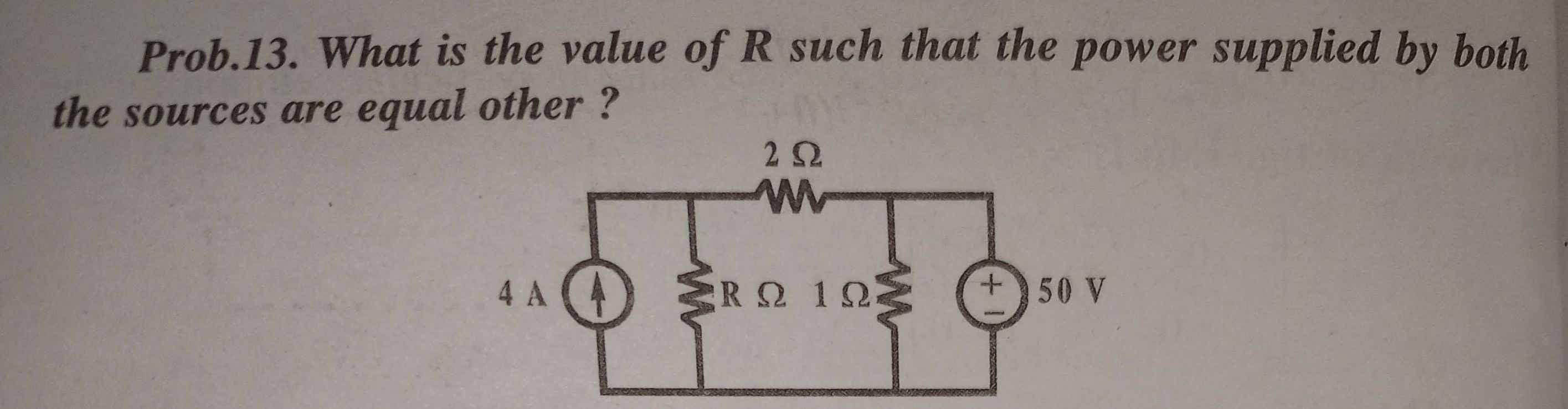 Solved Prob.13. What is the value of R such that the power | Chegg.com