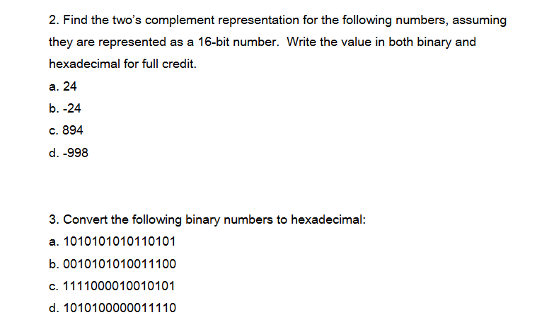 Solved 2. Find the two's complement representation for the | Chegg.com