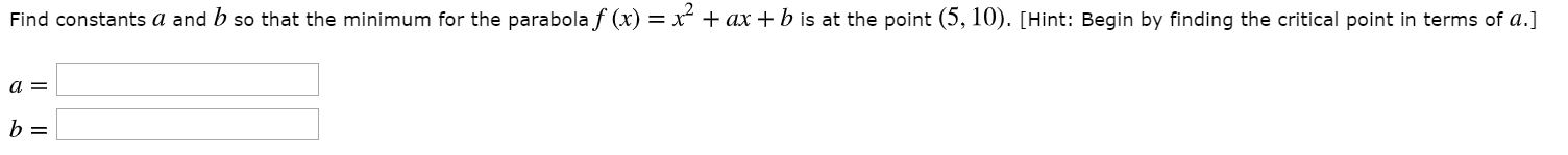 Solved Find constants a and b so that the minimum for the | Chegg.com