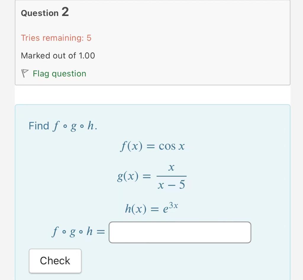 Solved Tries remaining: 5 Marked out of 1.00 Flag question | Chegg.com