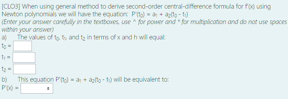 Solved [CLO3] When using general method to derive | Chegg.com