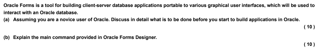 Solved Oracle Forms is a tool for building client-server | Chegg.com