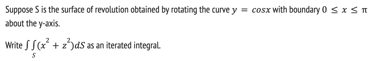 Solved Suppose S is the surface of revolution obtained by | Chegg.com