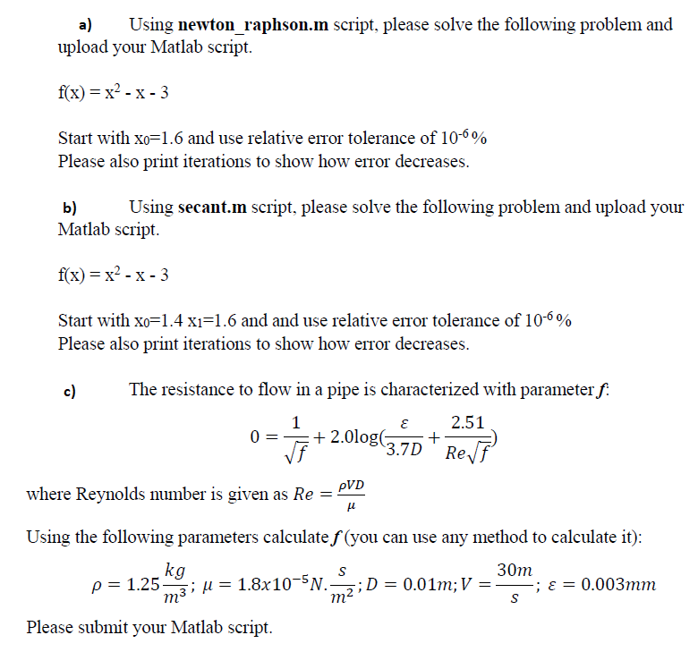 Solved a) Using newton_raphson.m script, please solve the | Chegg.com
