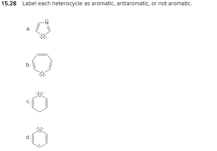 Solved 28 Label each heterocycle as aromatic, antiaromatic, | Chegg.com