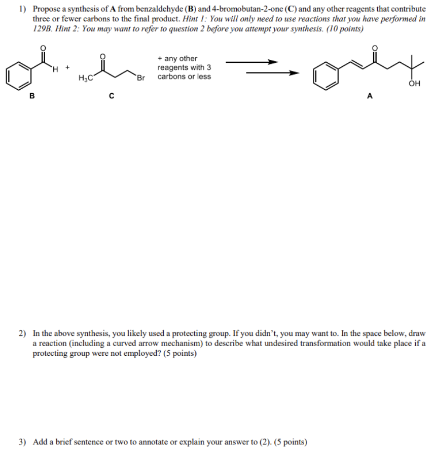Solved 1) Propose a synthesis of A from benzaldehyde (B) and | Chegg.com