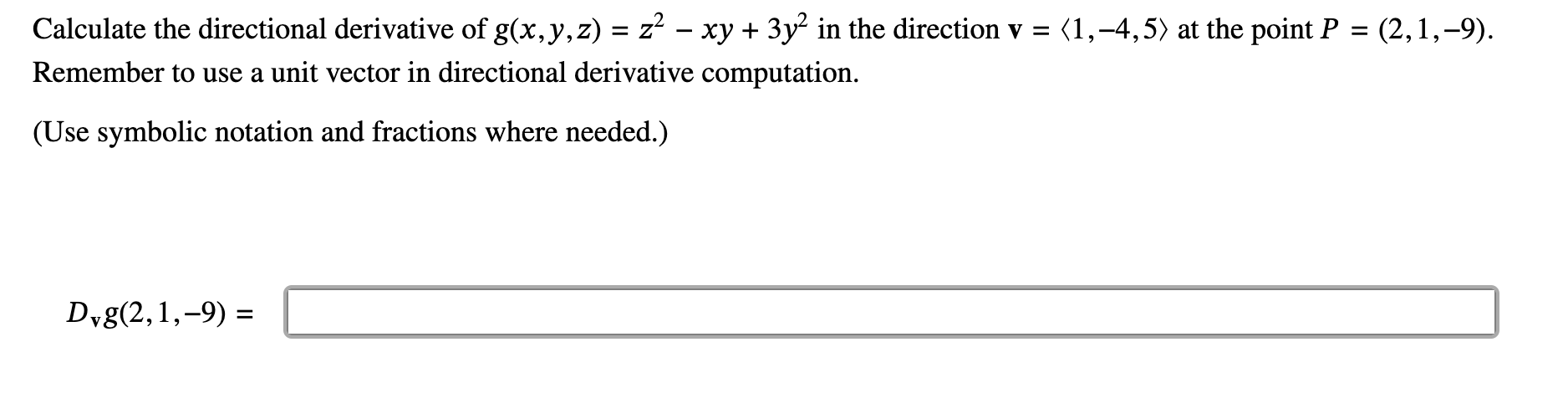 Solved Calculate the directional derivative of | Chegg.com