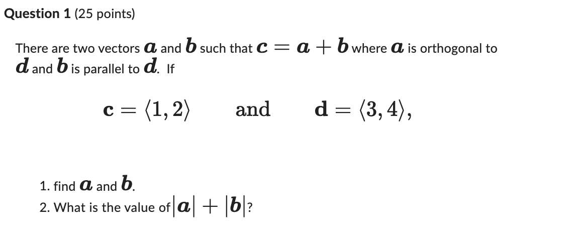Solved There are two vectors a and b such that C=a+b where a | Chegg.com