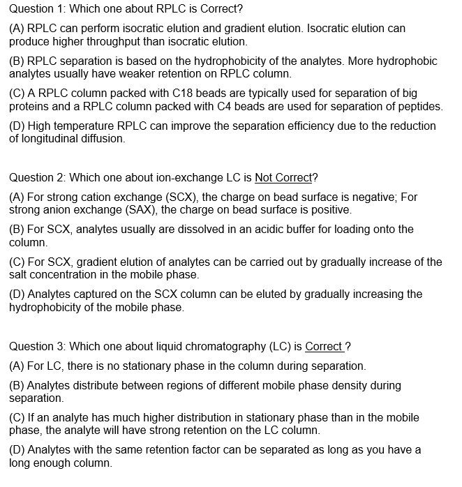 Solved Question 1: Which one about RPLC is Correct? (A) RPLC | Chegg.com