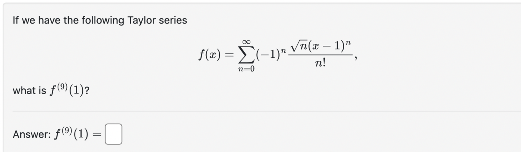 Solved If we have the following Taylor series | Chegg.com