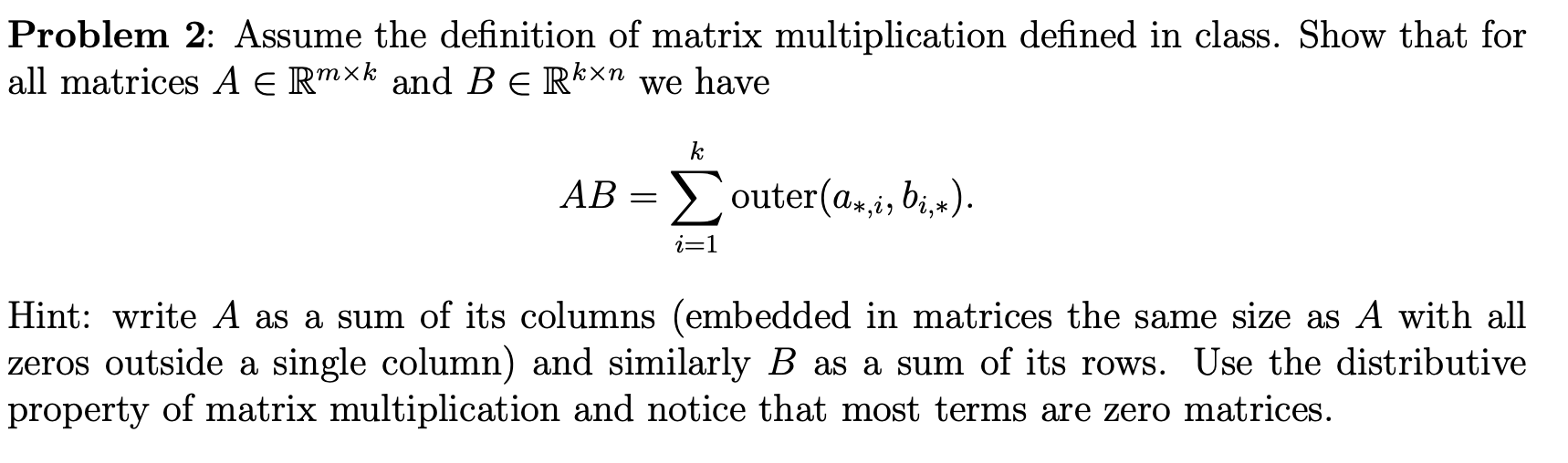 [Solved]: Problem 2: Assume the definition of matrix multi