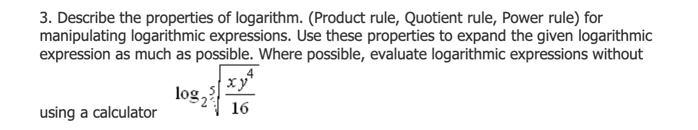 Solved 3. Describe the properties of logarithm. (Product | Chegg.com