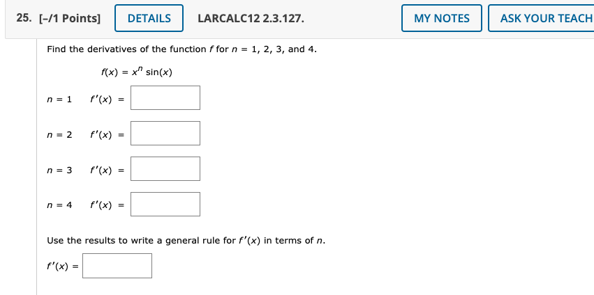 Solved Find the derivatives of the function f for n=1,2,3, | Chegg.com