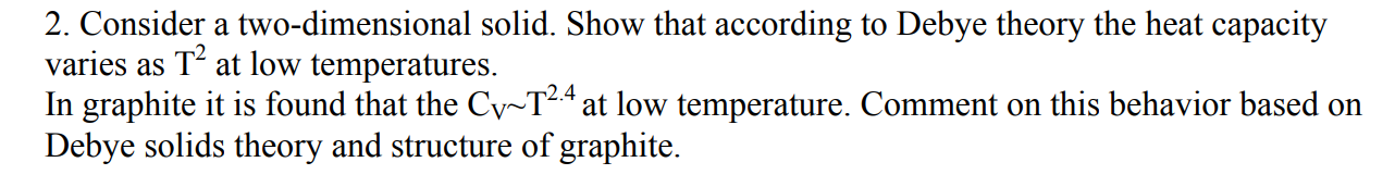 Solved 2. Consider a two-dimensional solid. Show that | Chegg.com