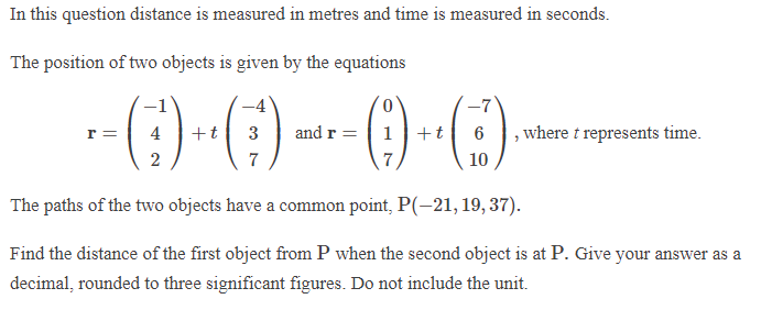 Solved In this question distance is measured in metres and | Chegg.com