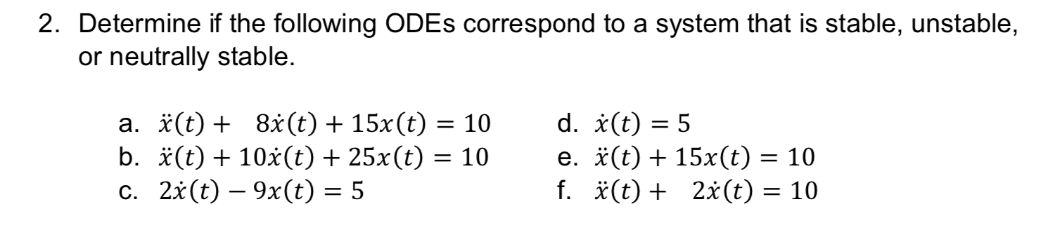 Solved 2. Determine if the following ODEs correspond to a | Chegg.com
