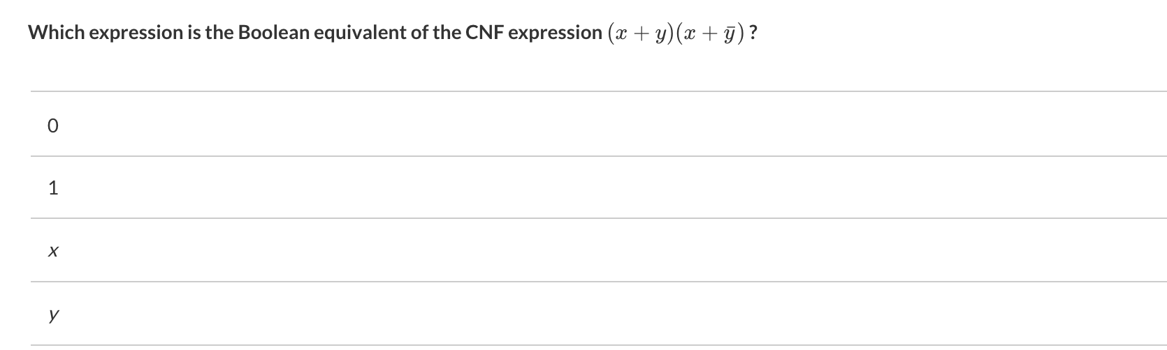 Solved Which expression is the Boolean equivalent of the CNF | Chegg.com
