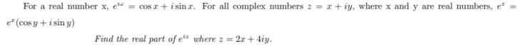 Solved For a real number x,eux=cosx+isinx. For all complex | Chegg.com