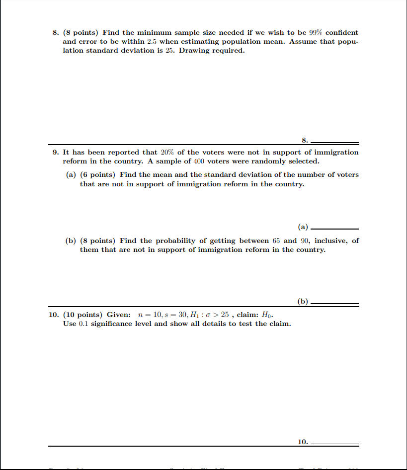 Solved 8. (8 points) Find the minimum sample size needed if | Chegg.com