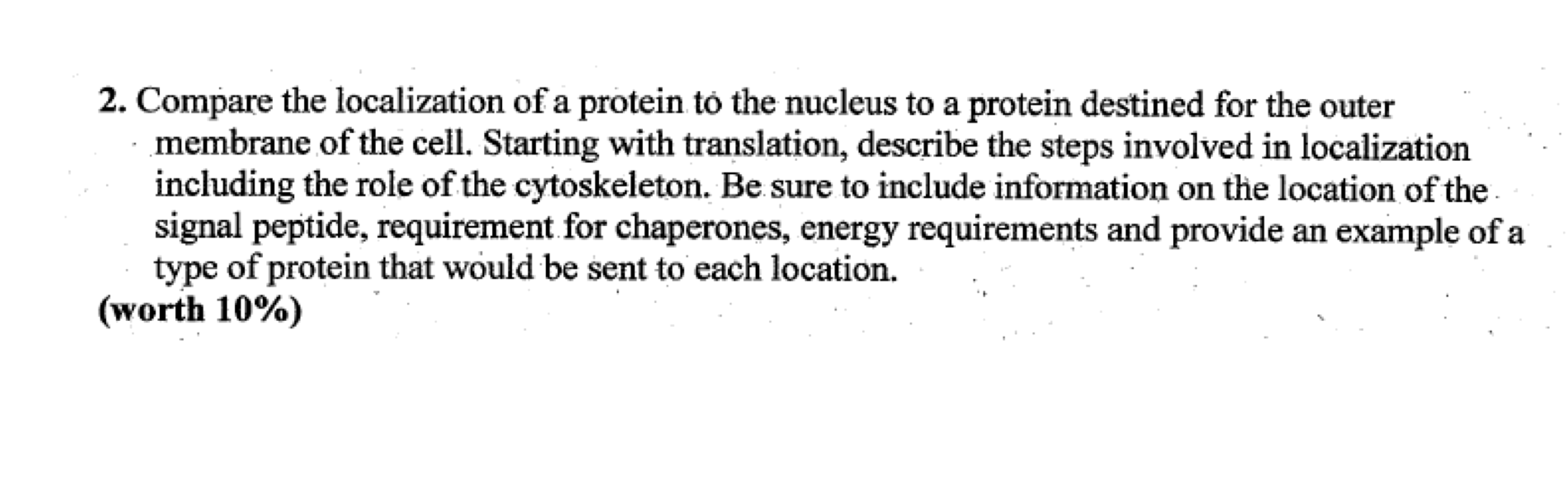 Solved Compare the localization of a protein to the nucleus | Chegg.com