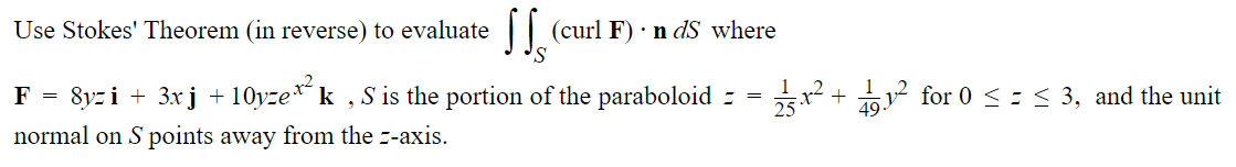 Solved Use Stokes' Theorem (in reverse) to evaluate | Chegg.com