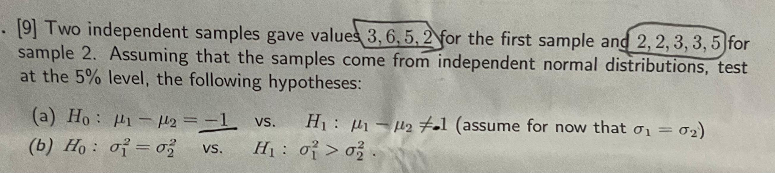 Solved [9] Two independent samples gave values 3,6,5,2 for | Chegg.com