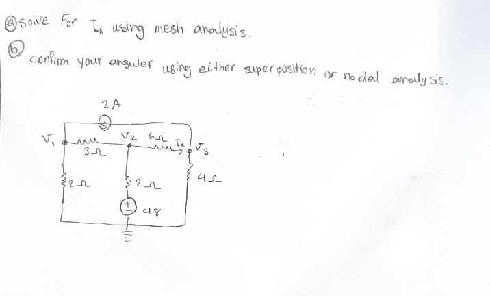 Solved 2 Solve For Ix Using Mesh Anolysis B Confirm