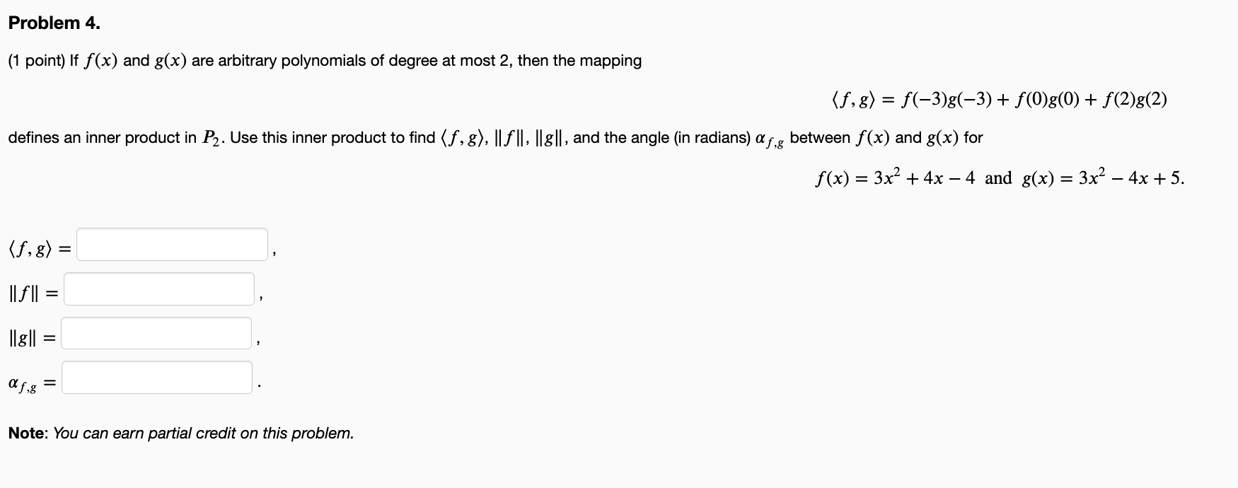 Solved Problem 4.(1 ﻿point) ﻿If f(x) ﻿and g(x) ﻿are | Chegg.com