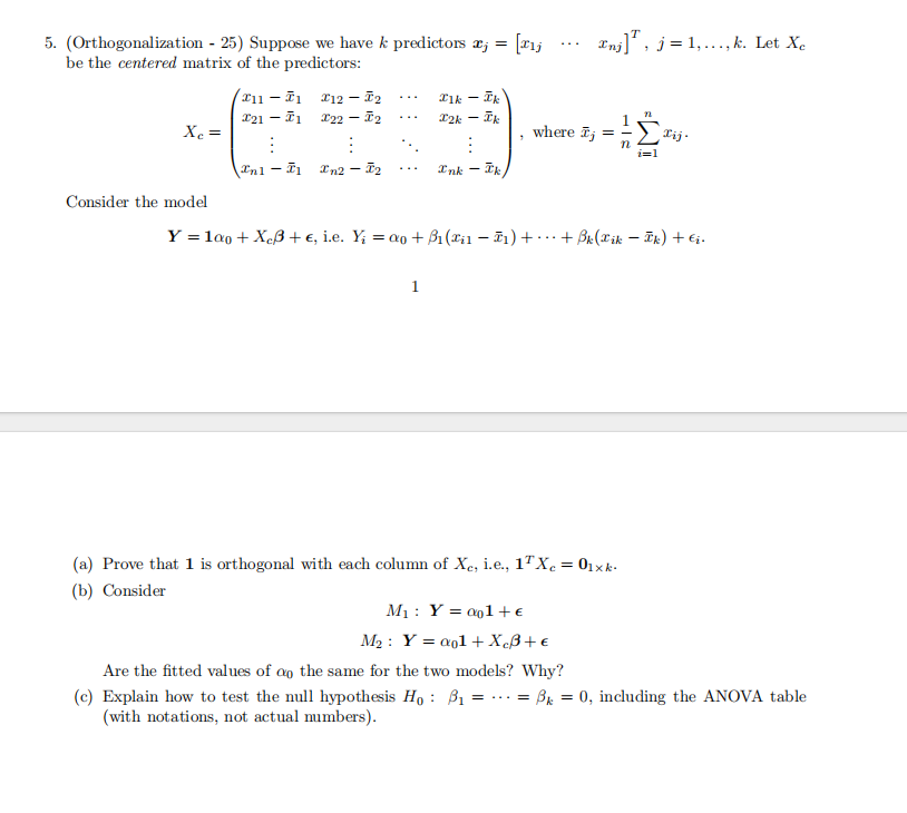 Solved (Orthogonalization - 25) Suppose we have k predictors | Chegg.com