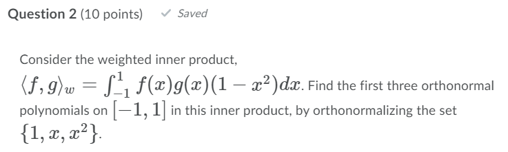 Solved Question 2 (10 points) Saved Consider the weighted | Chegg.com