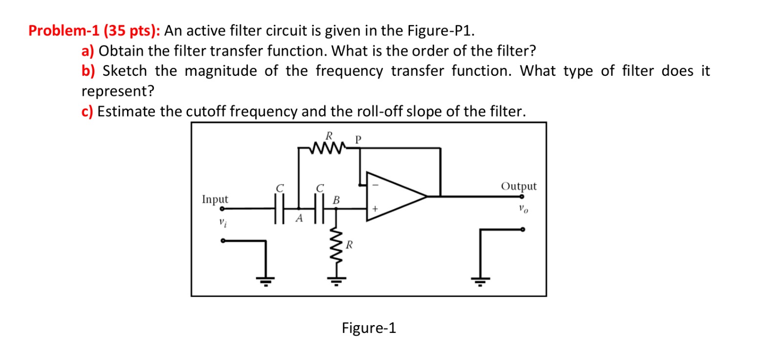Problem-1 ( 35 ﻿pts): An active filter circuit is | Chegg.com