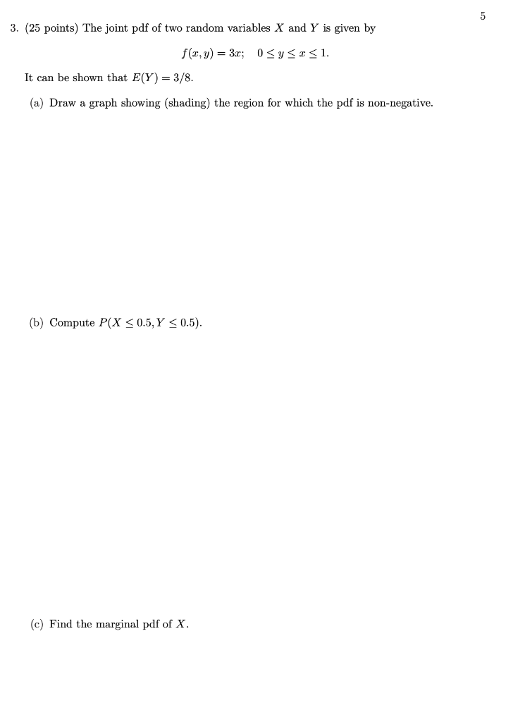 5 3. (25 points) The joint pdf of two random | Chegg.com