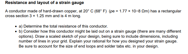Solved Resistance and layout of a strain gauge A conductor | Chegg.com