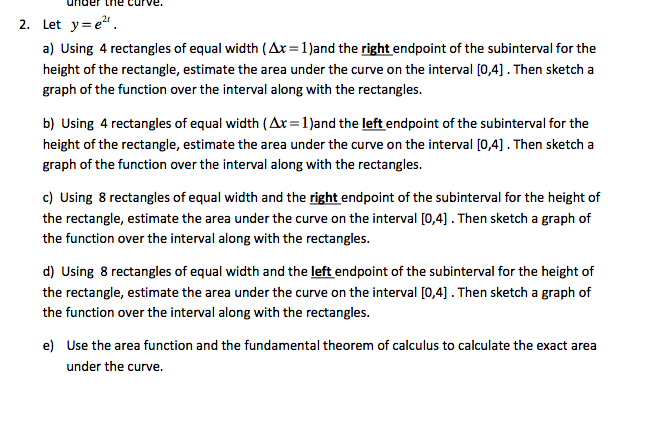 Solved under the Curve 2. Let y e2". a) Using 4 rectangles | Chegg.com