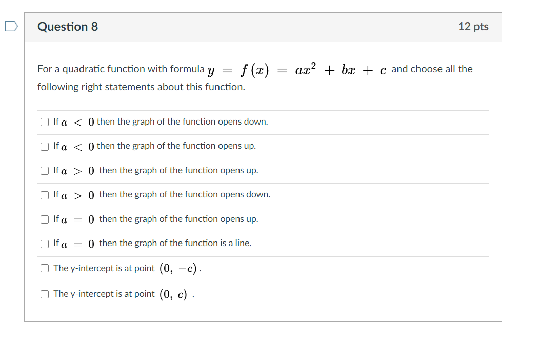 Solved Question 8 12 pts ax? + bx + c and choose all the For | Chegg.com