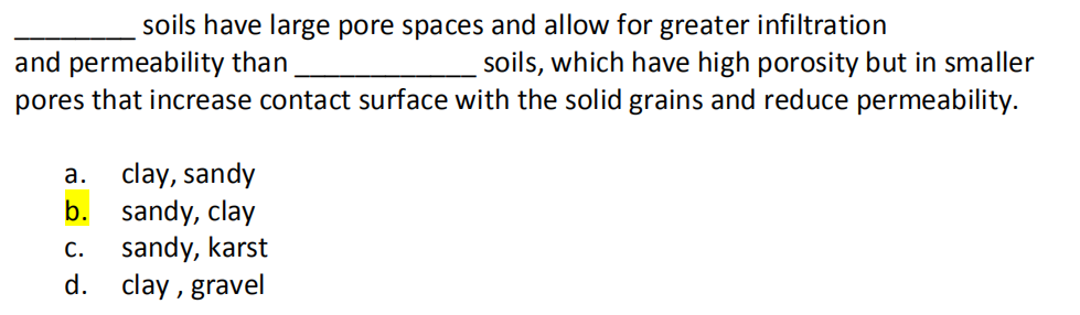 Solved soils have large pore spaces and allow for greater | Chegg.com