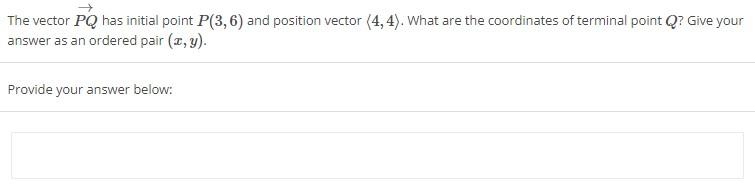 Solved The vector PQ has initial point P(3,6) and position | Chegg.com