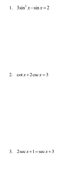 Solved 3sin2x−sinx=2 cotx+2cscx=3 | Chegg.com