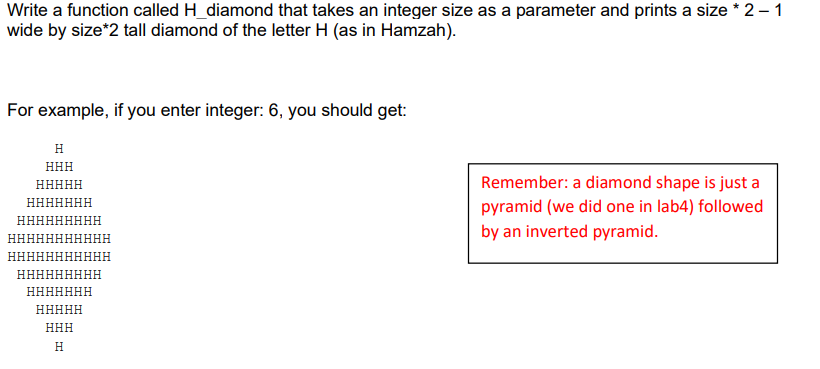 Solved Write a function called H_diamond that takes an | Chegg.com