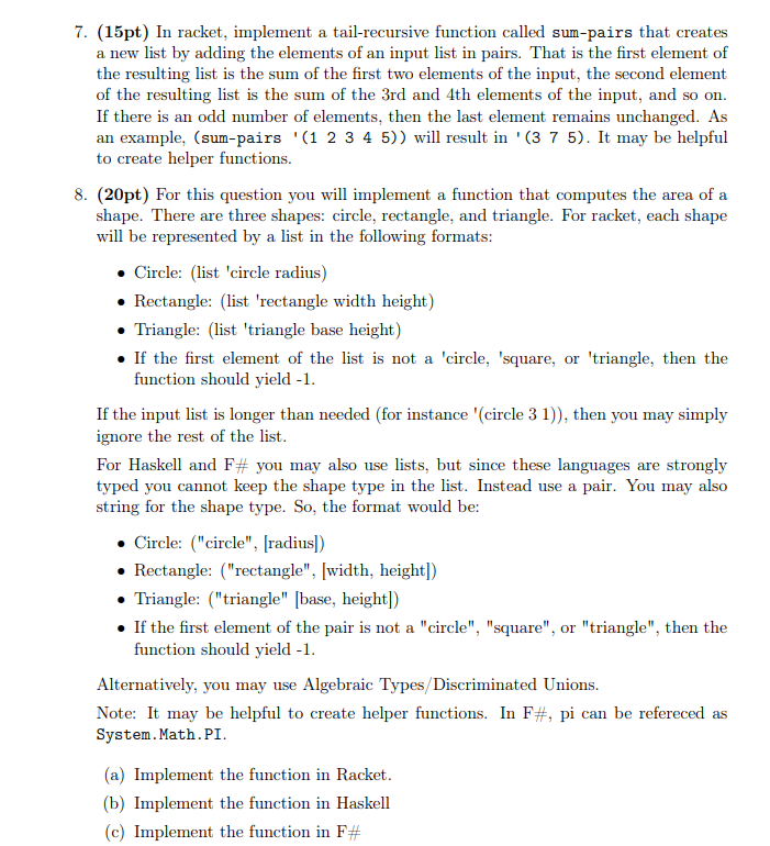 Solved 7. (15pt) In racket, implement a tail-recursive | Chegg.com Solved 7. (15pt) In racket, implement a tail-recursive | Chegg.com