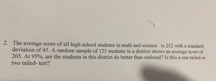 Solved 2. The average score of all high school students in | Chegg.com